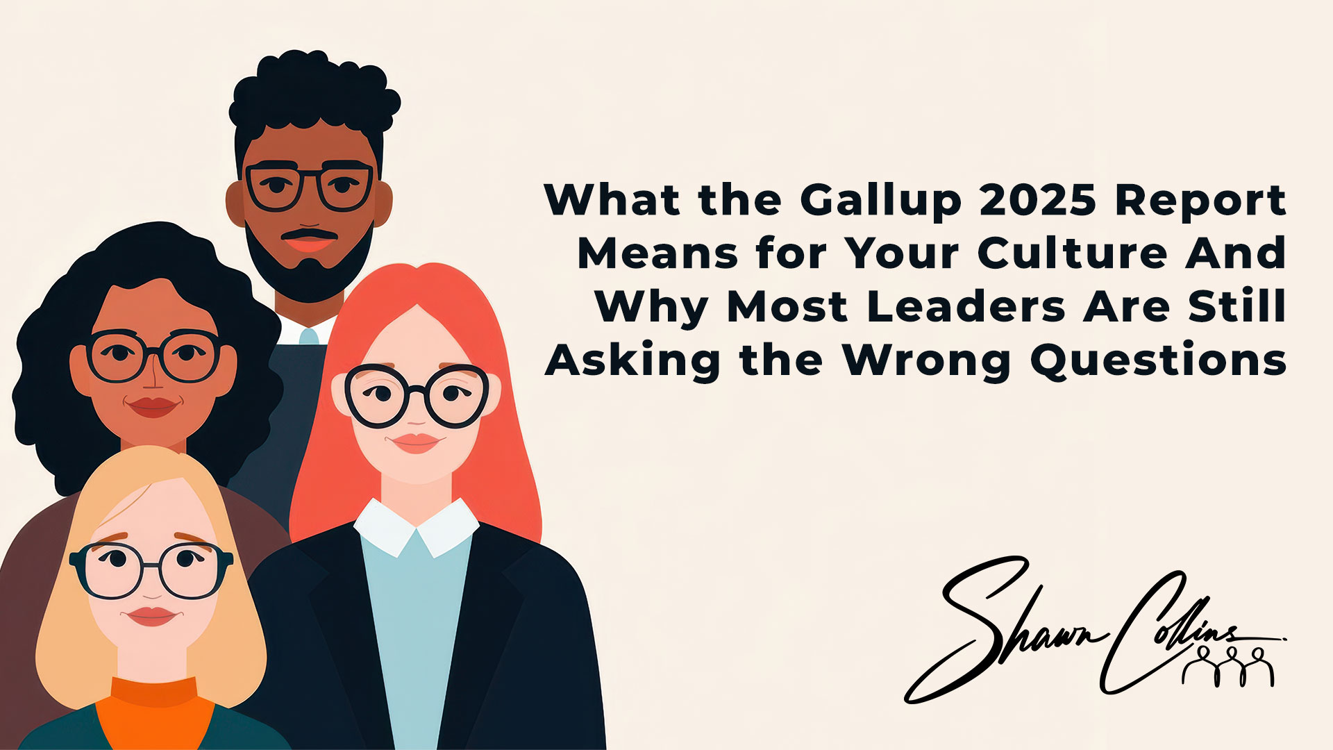 Gallup 2025 Report: Impact on Work Culture | Shawn Collins