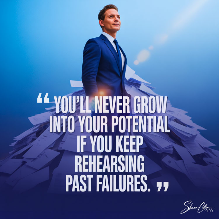 Break Free: Stop Rehearsing Past Failures in 2025 - Shawn Collins